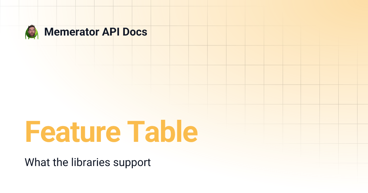 Feature Table | Memerator API Docs